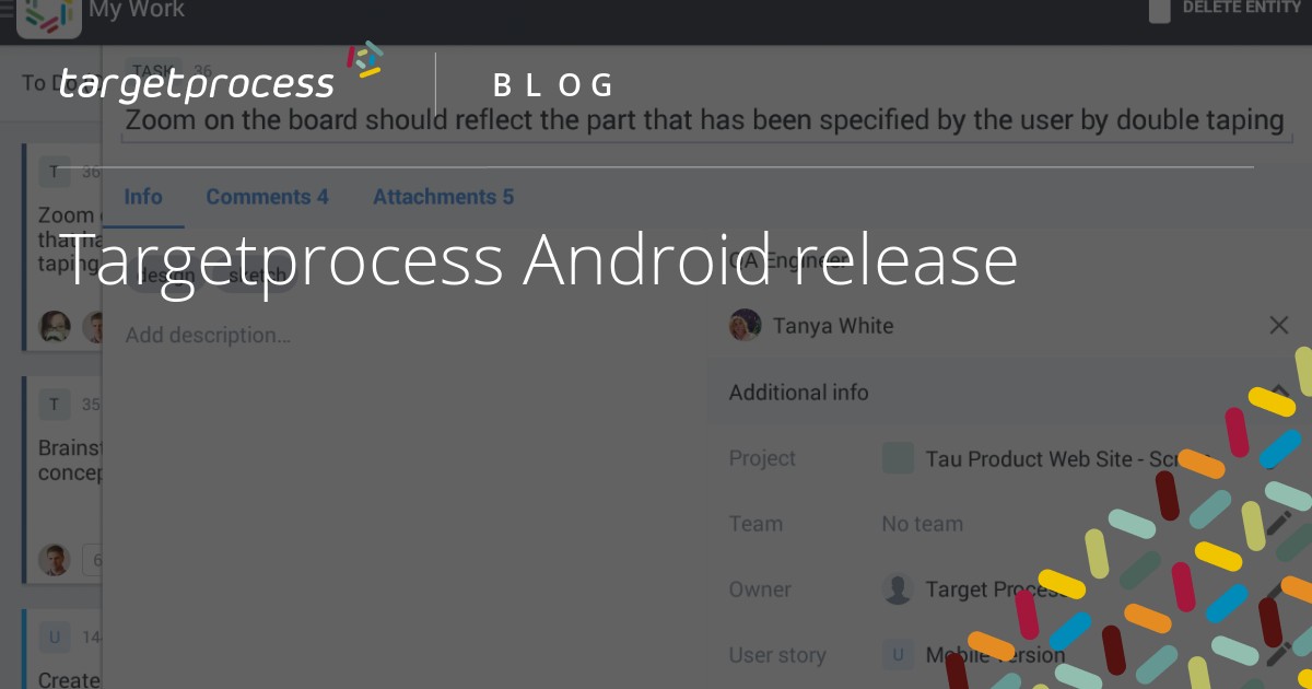 Targetprocess Android release | Targetprocess - Enterprise Agility Solution
